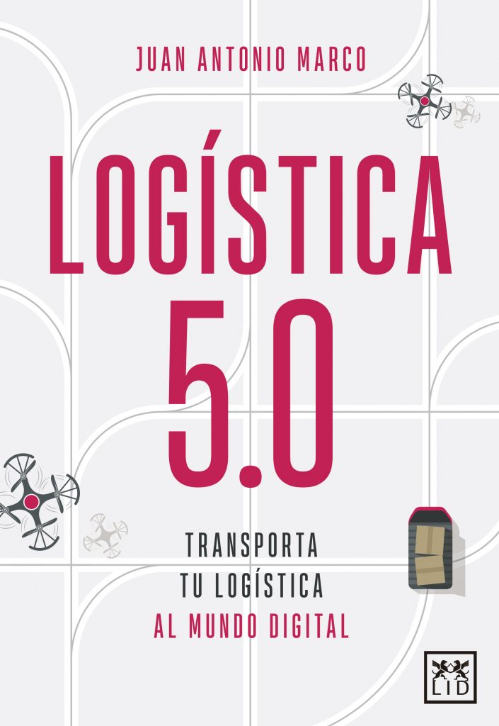 El libro 'Logística 5.0' se propone transportar la logística al mundo ...